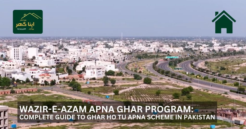 Wazir e Azam Apna Ghar Program – Complete Guide to Ghar Ho Tu Apna ...